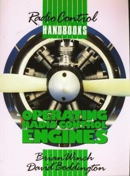 Operating Radio Control Engines: Boddington, David, Winch, David ...