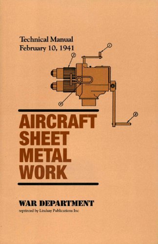 Aircraft Sheet Metal Work (Technical Manual 1-435, 1941): U.S ...