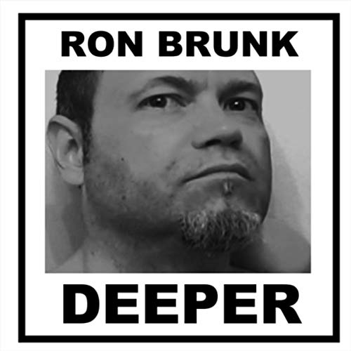 Amazon.com: Deeper : Ron Brunk: Digital Music