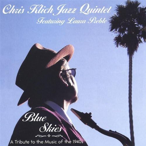 Chris Klich, Chris Klich Jazz Quintet-Feat Laura Preble - Blue Skies-A ...