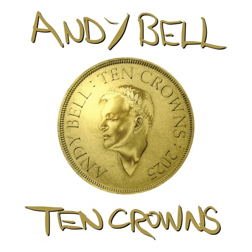 Amazon.com: Ten Crowns : Andy Bell: Digital Music