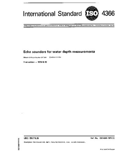 ISO 4366:1979, Echo sounders for water depth measurements: International Organization for ...