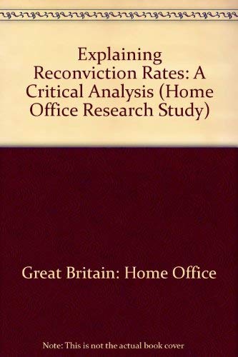 Explaining reconviction rates: A critical analysis (Home Office ...