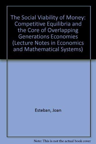The Social Viability of Money: Competitive Equilibria and the Core of ...