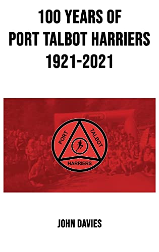 100 Years of Port Talbot Harriers, 1921-2021