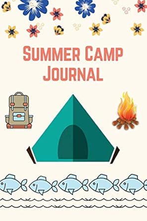 Summer Camp Journal: Record Your Camping Adventures (Camping Logbook ...