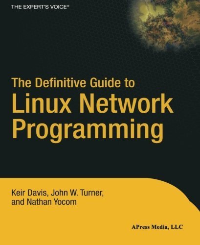 The Definitive Guide to Linux Network Programming (Expert's Voice) by ...