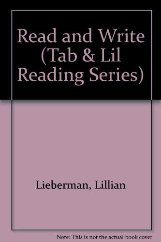 Read and Write (Tab & Lil Reading Series): Lieberman, Lillian ...