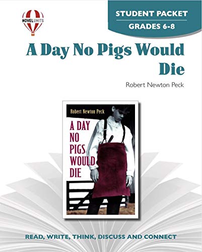 A Day No Pigs Would Die - Student Packet by Novel Units: Novel Units ...