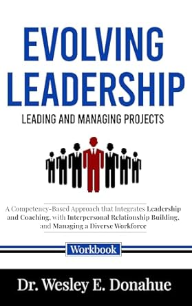 Amazon | Evolving Leadership: Leading and Managing Projects : A Competency-Based Approach that ...