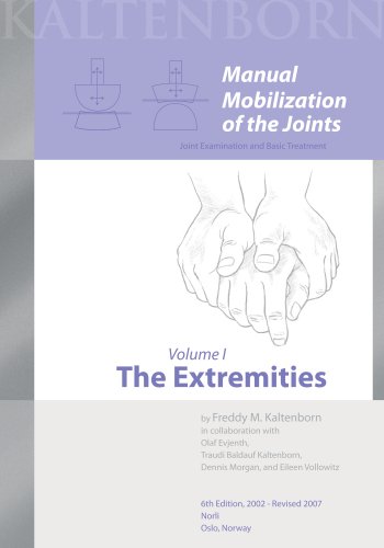 Manual Mobilization of the Joints, Vol. 1: The Extremities, 6th edition ...