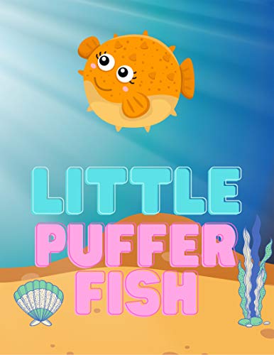 Little PufferFish: Books for kids, Bedtime story, Fable Of Little PufferFish, tales to help ...
