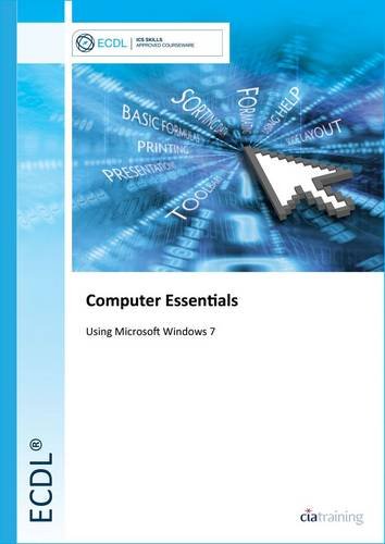Buy ECDL Computer Essentials Using Windows 7 Book Online at Low Prices ...