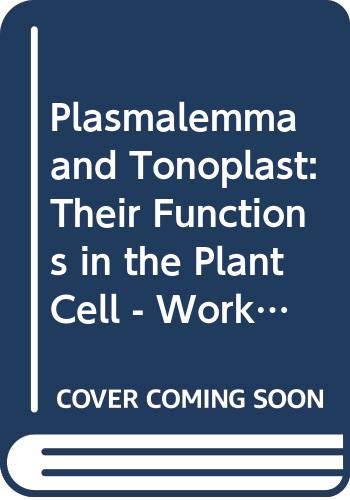 Plasmalemma and tonoplast: Their functions in the plant cell ...