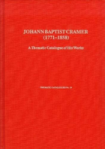 Johann Baptist Cramer (Thematic Catalogues): Milligan, Thomas B ...