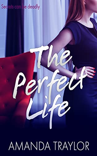 Amazon.com: The Perfect Life eBook : Traylor, Amanda: Kindle Store