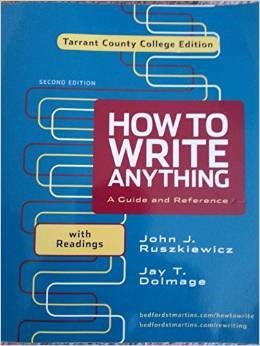How to Write Anything: A Guide and Reference with: John J. Ruszkiewicz ...