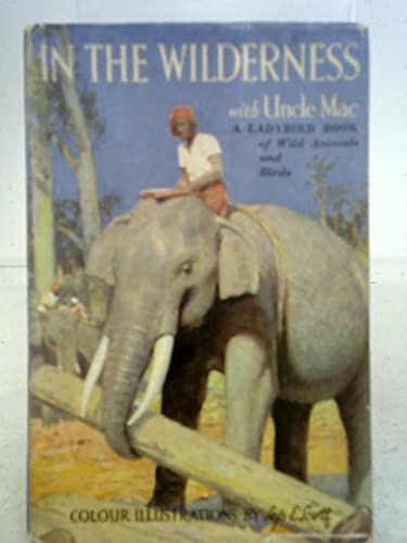 In the Wilderness with Uncle Mac: Derek McCulloch: Amazon.com: Books