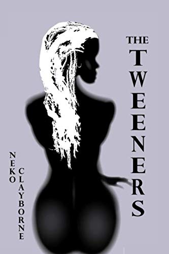 The Tweeners (Neko Clayborne): Clayborne, Neko: 9780692135303: Amazon.com: Books