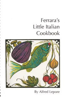 Ferrara's Little Italian Cookbook: Ferrara Bakery and Café Alfred ...