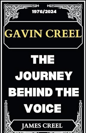 Gavin creel: The Journey Behind the voice: Creel, James: 9798340896957 ...