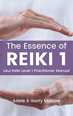 Reiki for Life: The Complete Guide to Reiki Practice for Levels 1, 2 ...