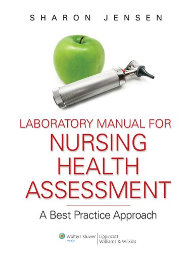 Nursing Health Assessment Laboratory Manual + Coursepoint Ebook ...