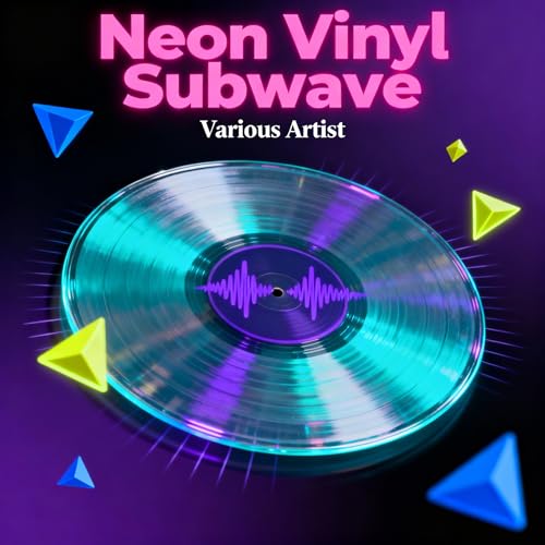 Amazon.com: Neon Vinyl Subwave : VARIOUS ARTISTS: Digital Music
