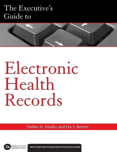 The Executive's Guide to Electronic Health Records (American College of ...