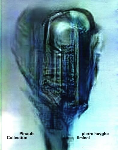 Amazon.com: Pierre Huyghe. Liminal: 9782373722055: Huyghe, Pierre ...