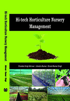 Hi-Tech Horticulture Nursery Management : Chandan Singh, Jitendrs Kumar ...
