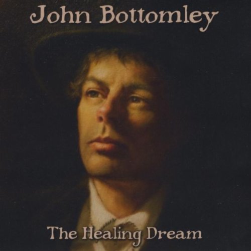 Amazon.com: The Healing Dream : John Bottomley: Digital Music