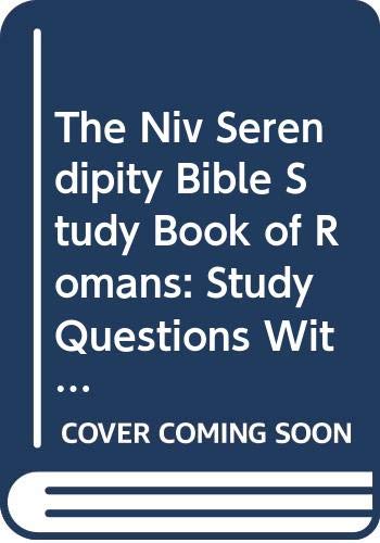 The Niv Serendipity Bible Study Book of Romans: Study Questions With ...