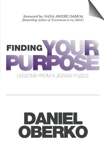 Finding Your Purpose: Lessons from a Jigsaw Puzzle: Oberko, Mr Daniel ...