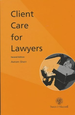Client Care for Lawyers (Legal Skills) : Professor Avrom Sherr: Amazon ...