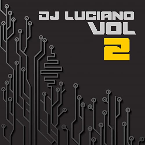 Écouter DJ Luciano, Vol. 2 de DJ Luciano sur Amazon Music