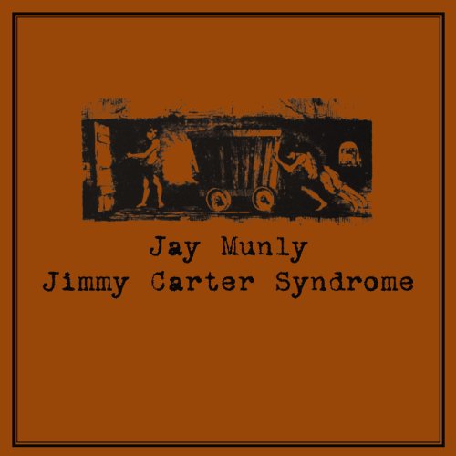 Play Jimmy Carter Syndrome by Jay Munly on Amazon Music