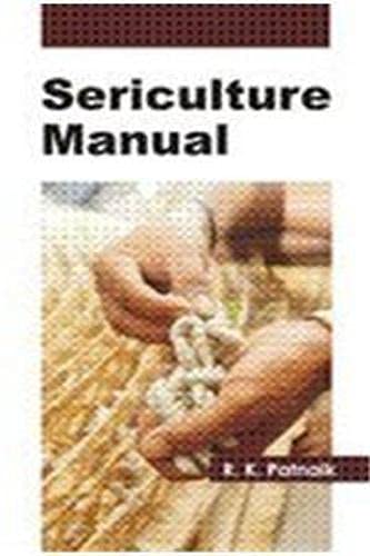 Sericulture Manual: Patnaik, R K: 9788176221887: Amazon.com: Books