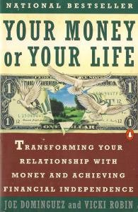 your Money or Your Life: Amazon.co.uk: Joe Dominguez, Vicki Robin ...