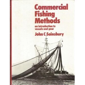 Commercial Fishing Methods: An Introduction to Vessels and Gear ...