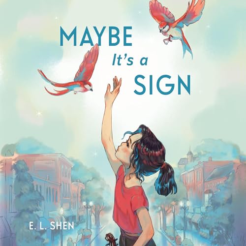 Maybe It's a Sign (Audible Audio Edition): E. L. Shen, Jennifer Sun ...