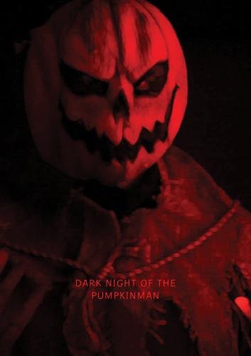 Amazon.com: Dark Night of the Pumpkinman : Britton Stebbins, David ...