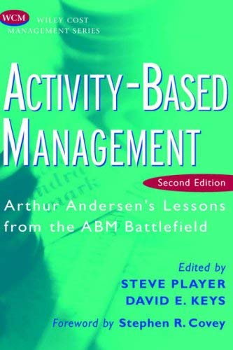[(Activity-based Management: Arthur Andersen's Lessons from the ABM ...