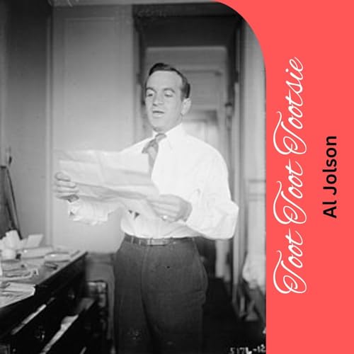 Play Toot Toot Tootsie by Al Jolson on Amazon Music