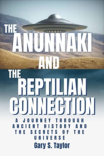 The Anunnaki and the Reptilian Connection: A Journey Through Ancient ...