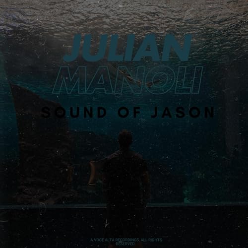 Play Sound of Jason (exclusive 2016 release) by Julian Manoli on Amazon ...