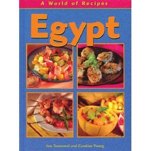 Egypt (World of Recipes): Sue Townsend, Caroline Young: 9780613984843 ...