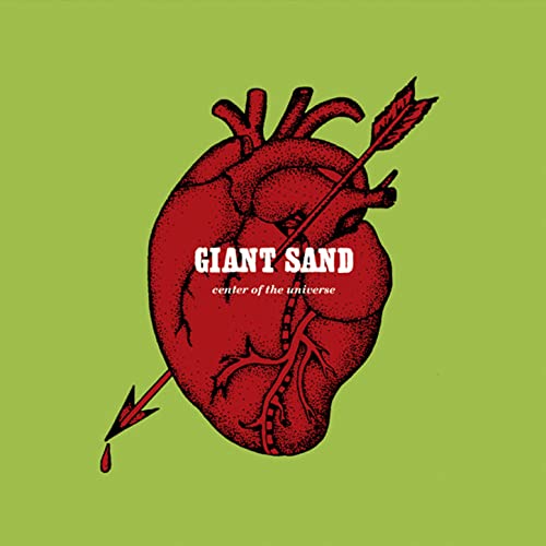Center of the Universe (25th Anniversary Edition) by Giant Sand on ...