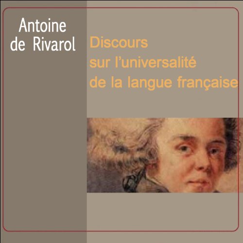 Discours sur l'universalité de la langue française (Audio Download ...
