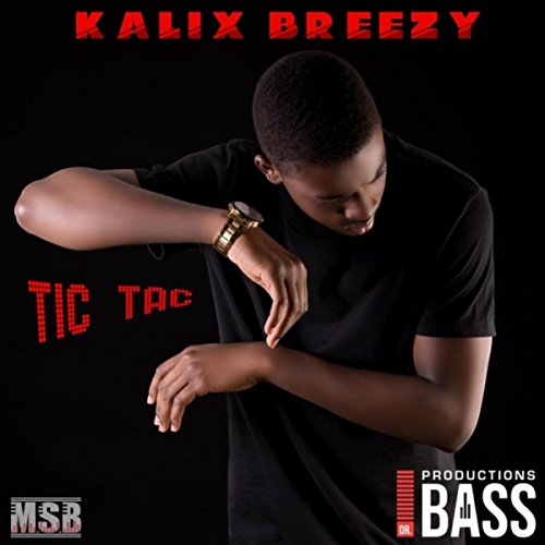Tic Tac by Kalix Breezy on Amazon Music - Amazon.com
